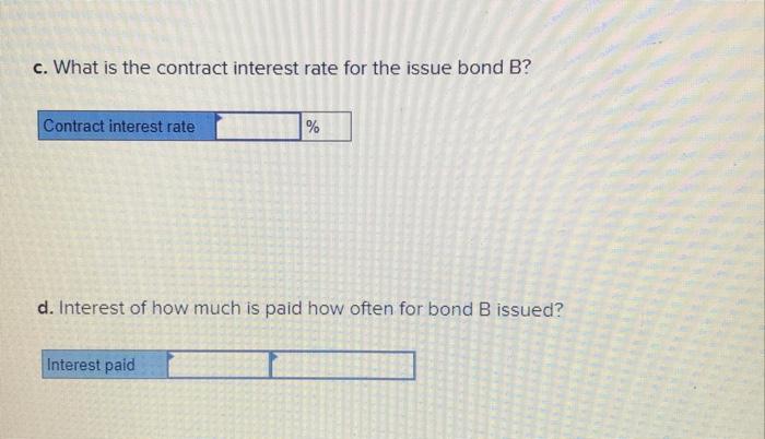 Solved Bond Issue B Adjusted for rounding 2. Bond Issue \\( | Chegg.com