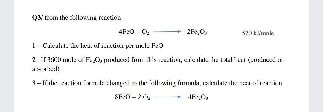 Solved Q3/ from the following reaction 4FeO + O2 2Fe203 -570 | Chegg.com