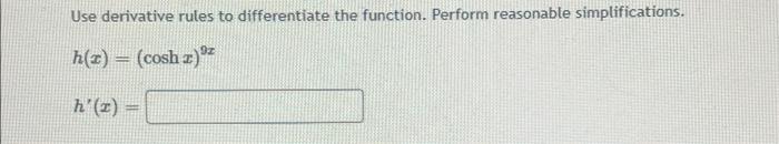 Solved Use derivative rules to differentiate the function. | Chegg.com