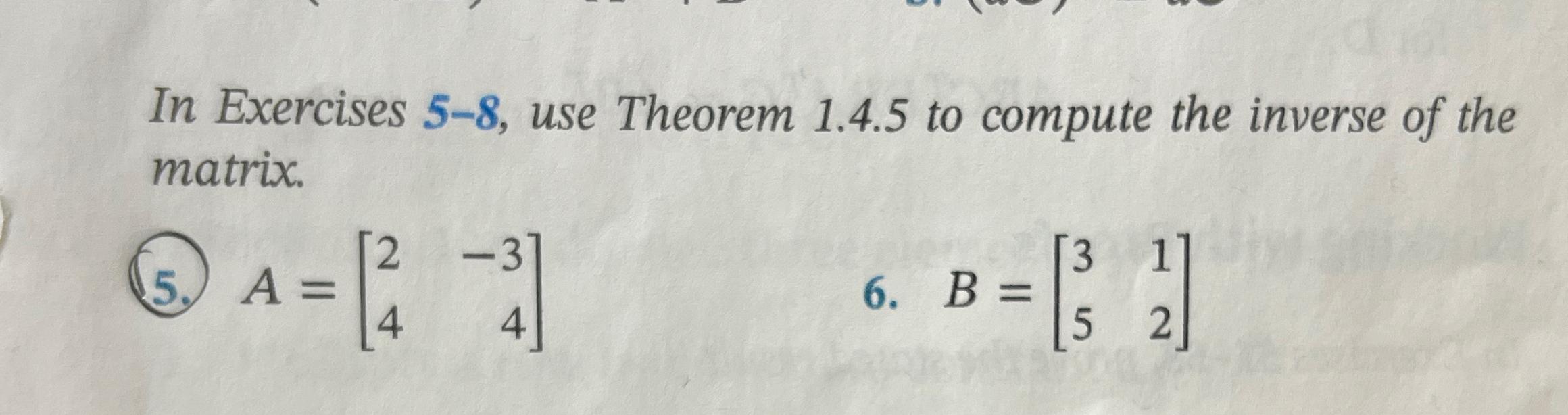 Solved In Exercises 5-8, ﻿use Theorem 1.4.5 ﻿to compute the | Chegg.com