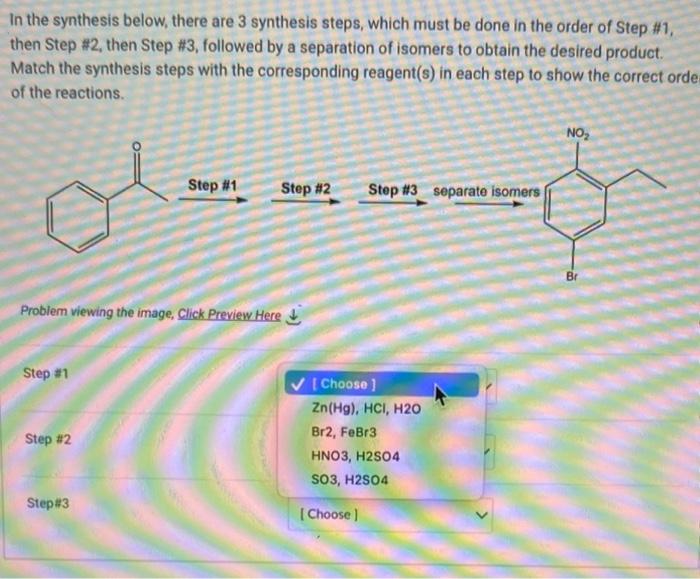 Solved In the synthesis below, there are 3 synthesis steps, | Chegg.com