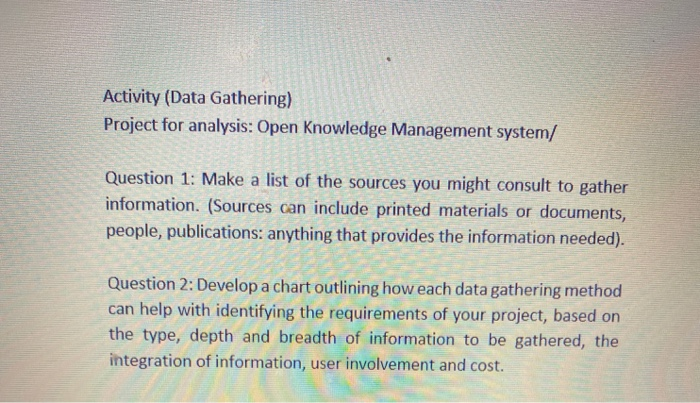 Solved Activity (Data Gathering) Project for analysis: Open | Chegg.com