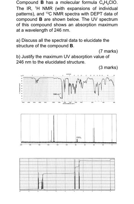 Solved Compound B has a molecular formula C9H9ClO. The IR, | Chegg.com
