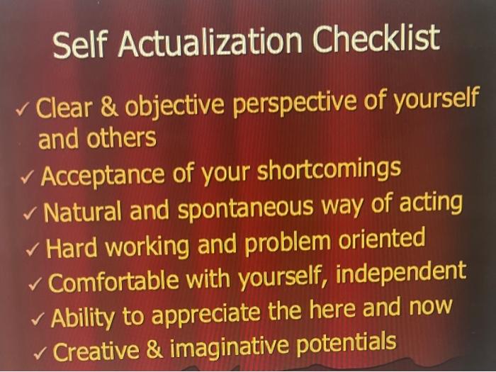 Refer to the self-actualization checklist provided to | Chegg.com