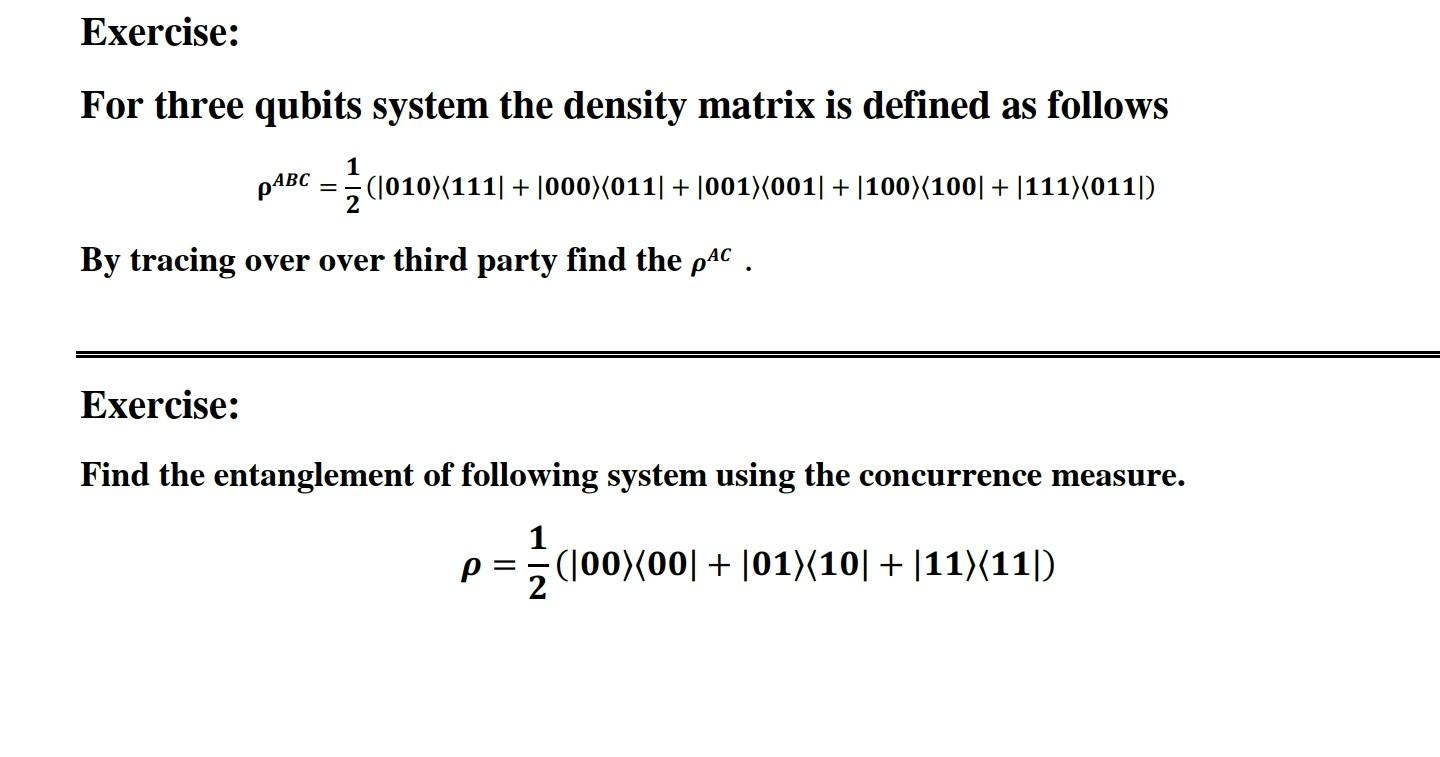 Solved Exercise: For three qubits system the density matrix | Chegg.com
