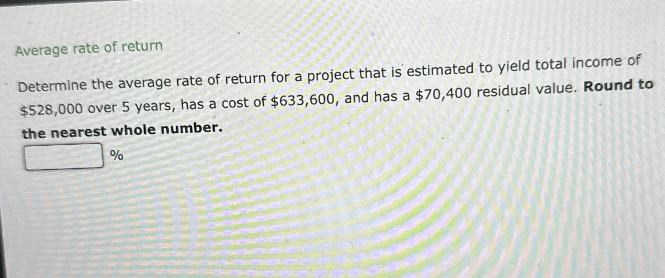 Solved Average rate of returnDetermine the average rate of | Chegg.com
