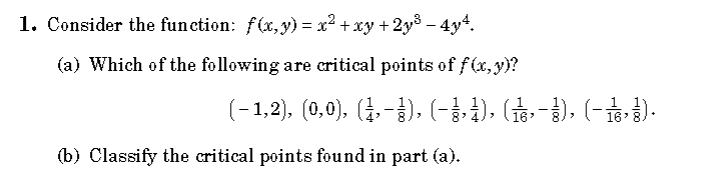 Solved Consider the function: f(x,y)=x2+xy+2y3-4y4.(a) | Chegg.com