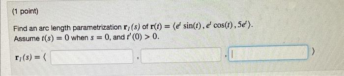 Solved Find an arc length parametrization rl(s) of | Chegg.com