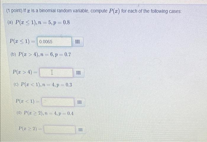 Solved (1 point) If 2 is a binomial random variable, compute | Chegg.com