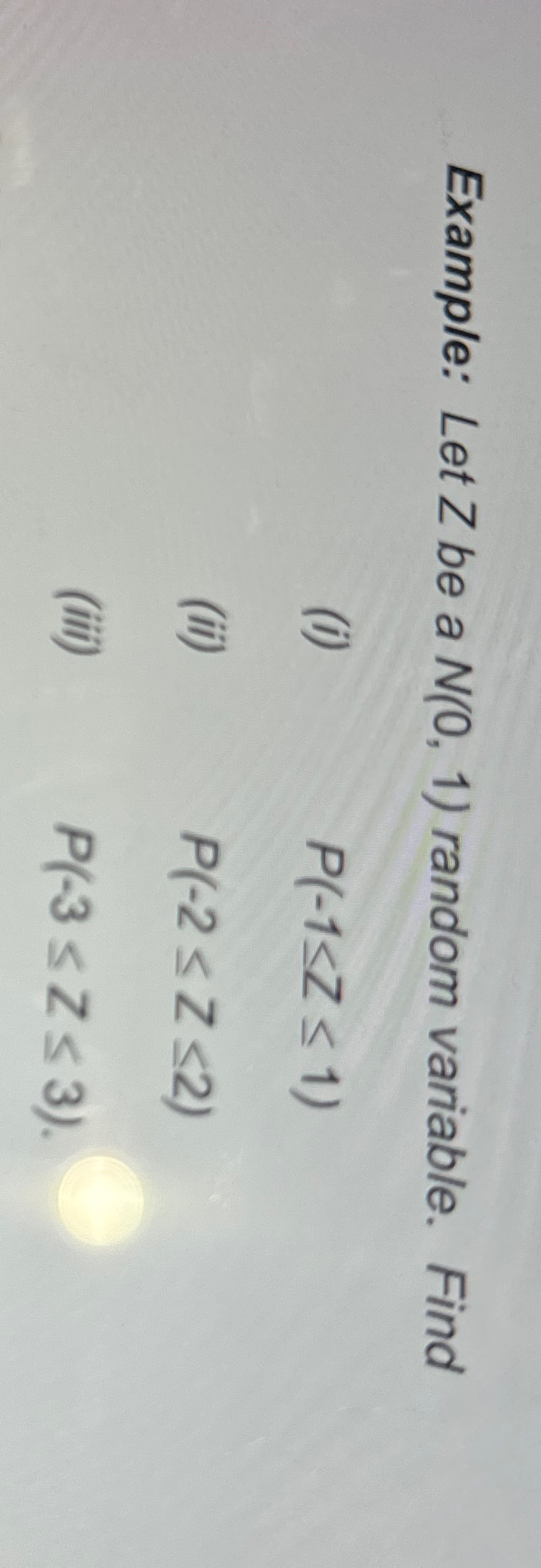 Solved Example: L ﻿et Z ﻿be a N(0,1) ﻿random variable. | Chegg.com