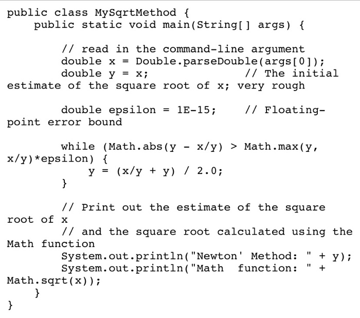 Solved The program calculates a square root of a positive | Chegg.com