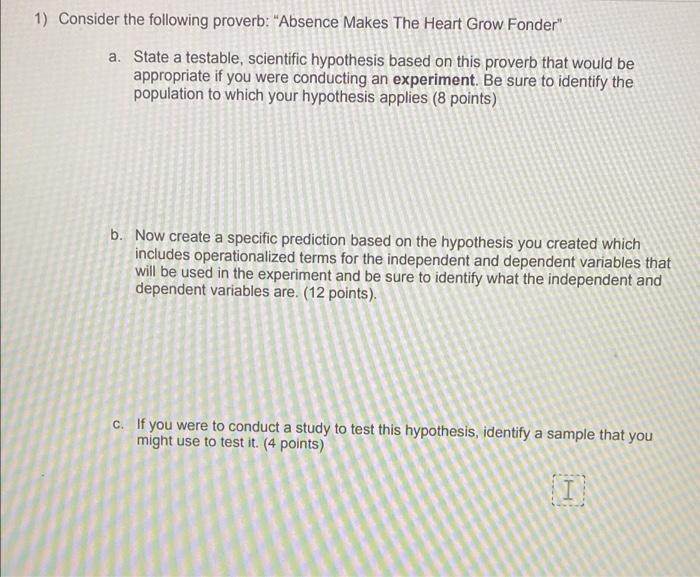 1) Consider the following proverb: "Absence Makes The | Chegg.com