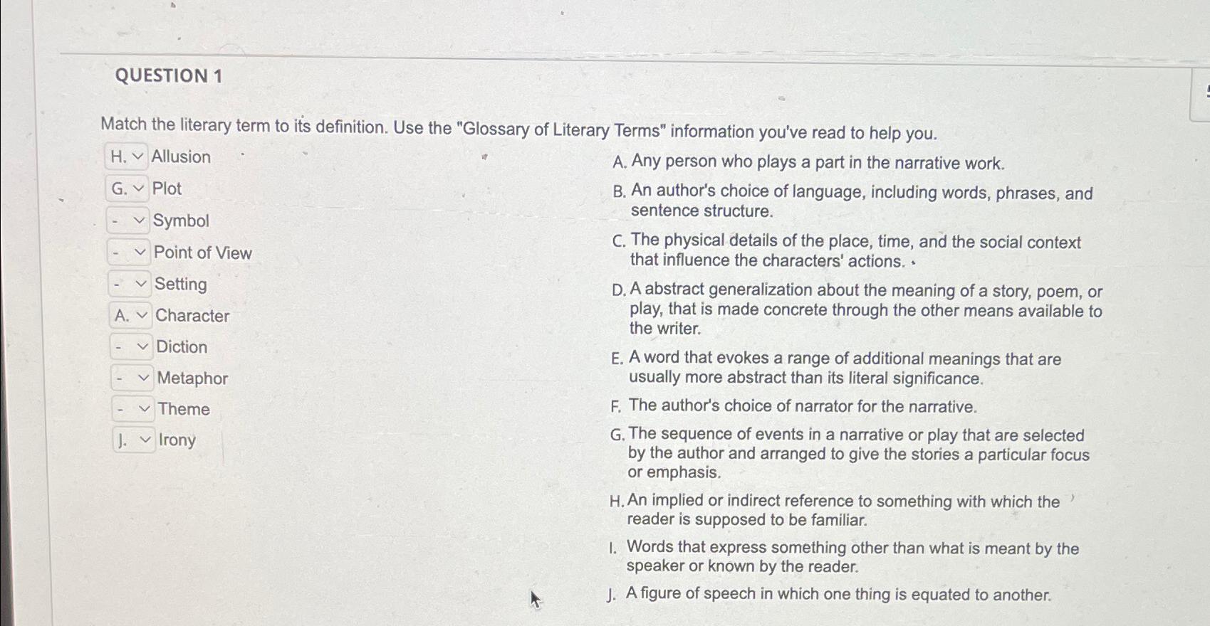 Solved QUESTION 1Match the literary term to its definition. | Chegg.com