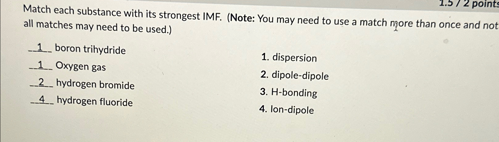 Solved Match each substance with its strongest IMF. (Note: | Chegg.com