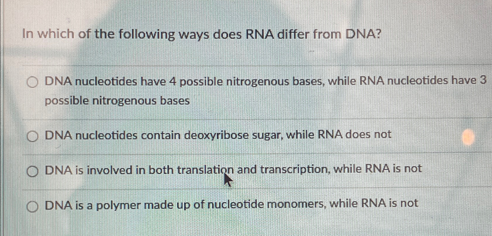 Solved In which of the following ways does RNA differ from | Chegg.com