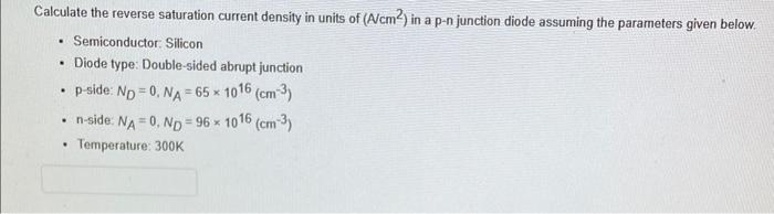 Solved Calculate the reverse saturation current density in | Chegg.com