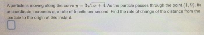 Solved A particle is moving along the curve y=35x+4. As the | Chegg.com