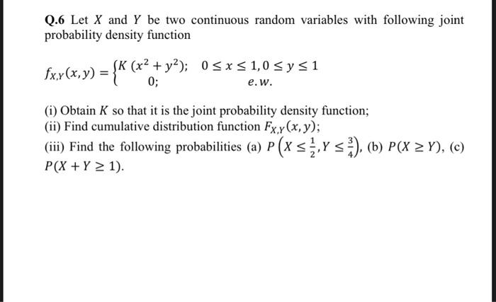 Solved Q.6 Let X and Y be two continuous random variables | Chegg.com
