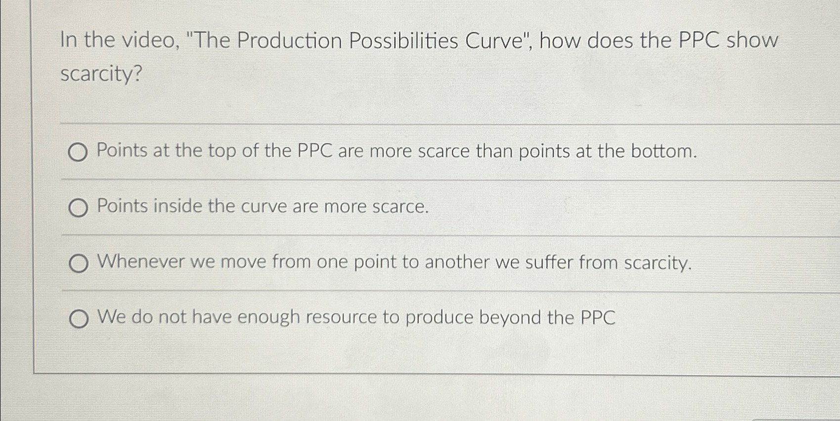 Solved In the video, "The Production Possibilities Curve", | Chegg.com