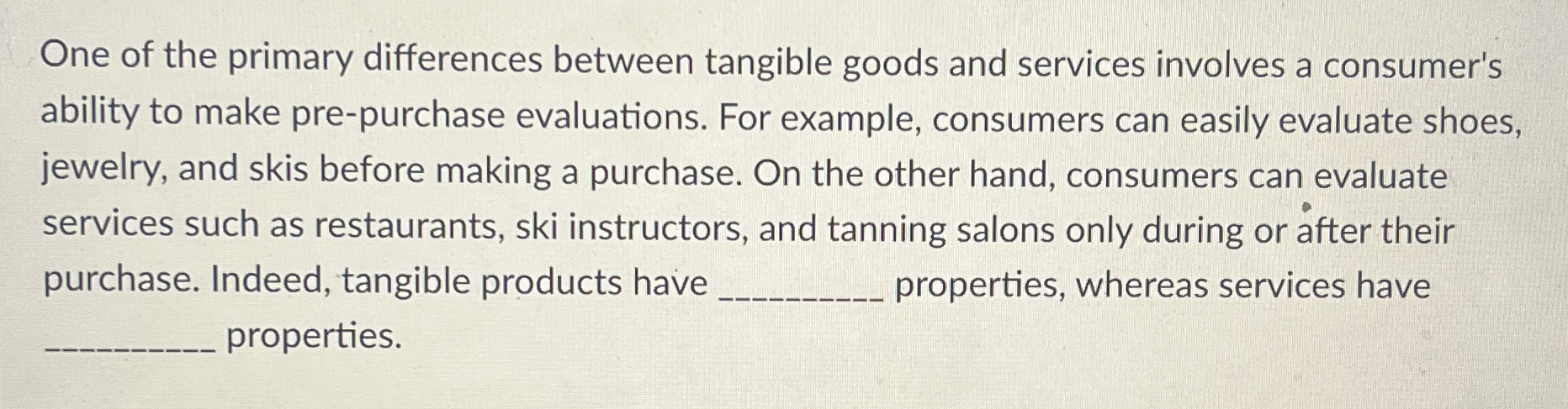 Solved One of the primary differences between tangible goods | Chegg.com
