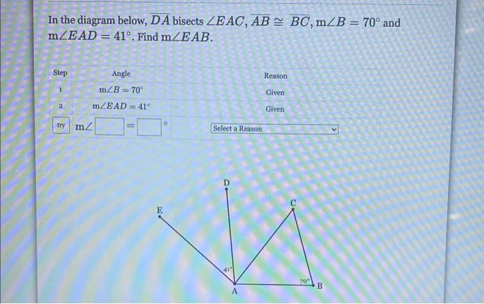 Solved In the diagram below, DA bisects ∠EAC,AB≅BC, m∠B=70∘ | Chegg.com