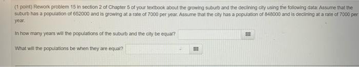 Solved (1 point) Rework problem 15 in section 2 of Chapter 5 | Chegg.com