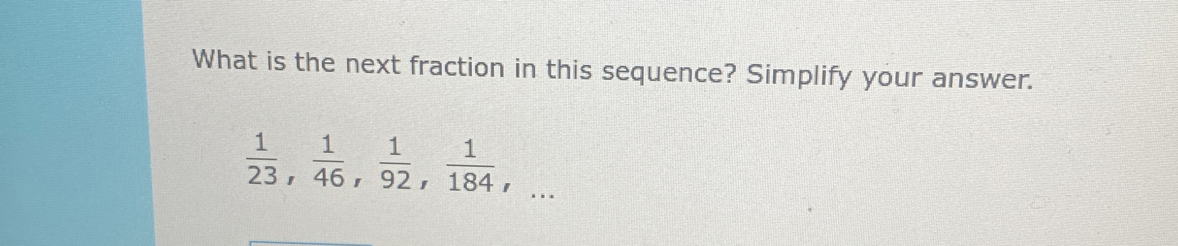 Solved What is the next fraction in this sequence? Simplify | Chegg.com
