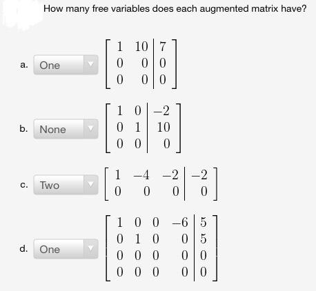 Solved How many free variables does each augmented matrix | Chegg.com
