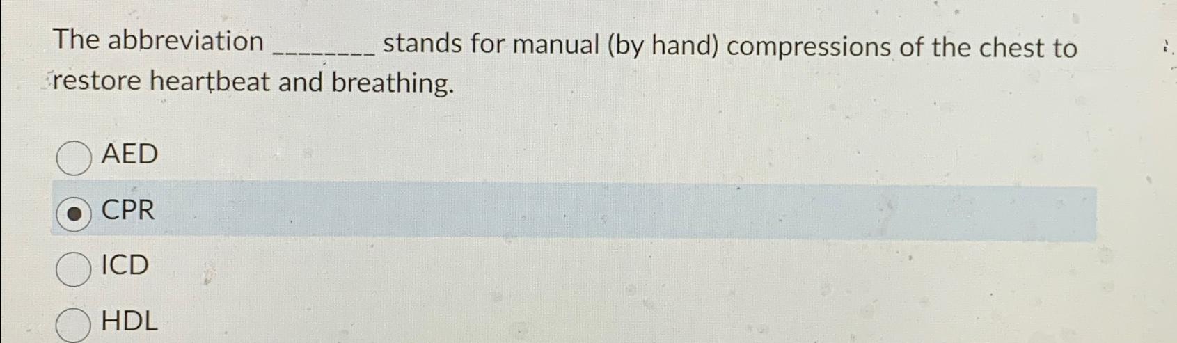 Solved The abbreviation . ﻿stands for manual (by hand) | Chegg.com