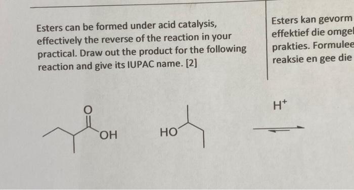 Solved Esters can be formed under acid catalysis, | Chegg.com