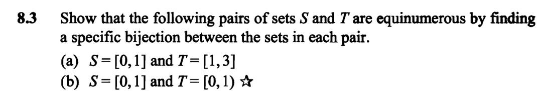 Solved 8.3 Show that the following pairs of sets S and T are | Chegg.com