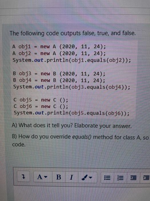 Solved The following code outputs false, true, and false. A | Chegg.com