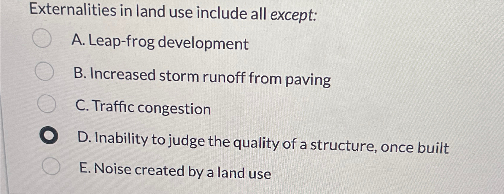 Solved Externalities in land use include all except:A. | Chegg.com