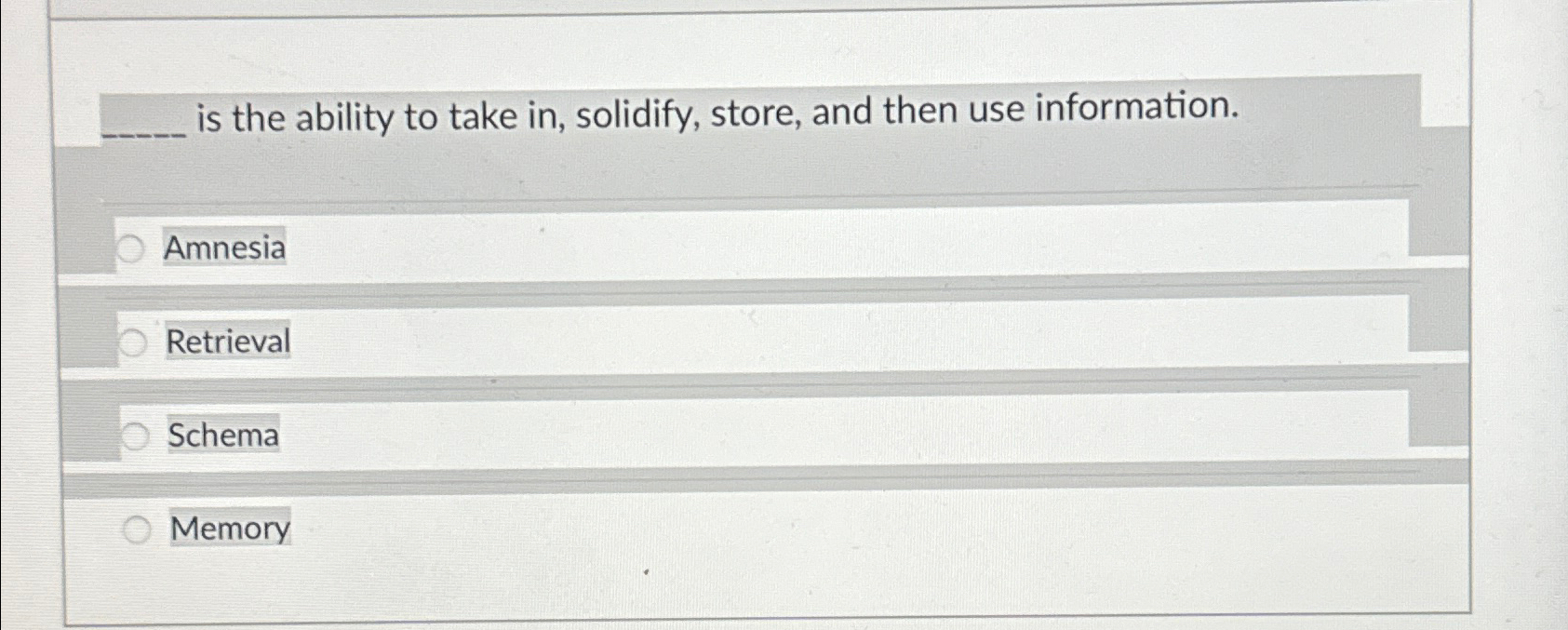 Solved is the ability to take in, ﻿solidify, store, and then | Chegg.com