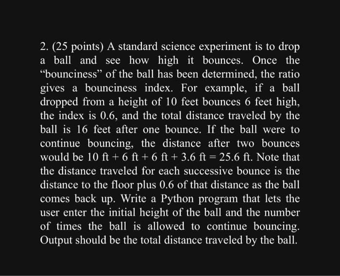 Solved 2. (25 points) A standard science experiment is to | Chegg.com