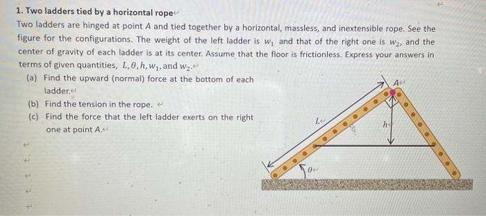 Solved 1. Two ladders tied by a horizontal rope Two ladders | Chegg.com