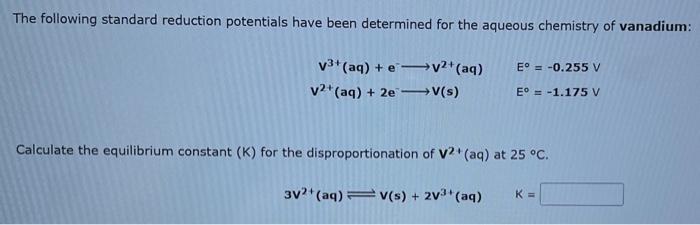 Solved The following standard reduction potentials have been | Chegg.com