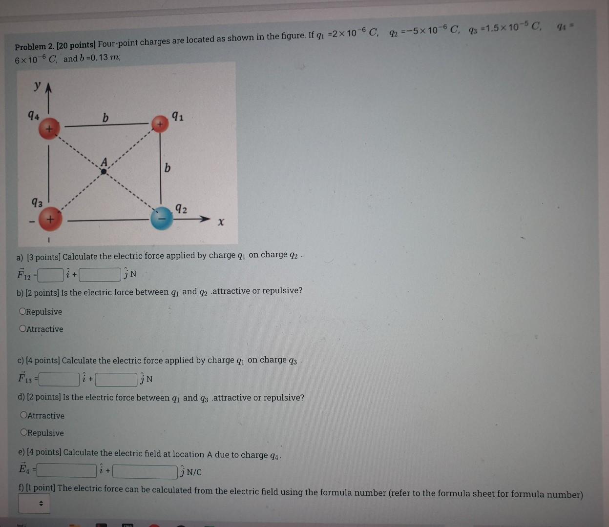 Solved Problem 2. [20 points] Four-point charges are located | Chegg.com