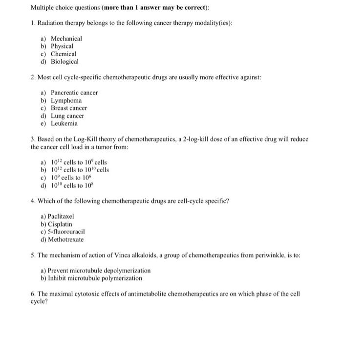 Solved 1. Radiation therapy belongs to the following cancer | Chegg.com