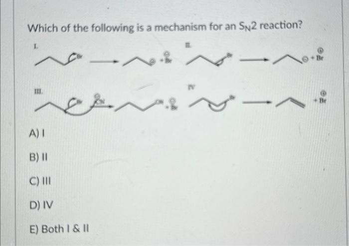 Solved Which of the following is a mechanism for an SN2 | Chegg.com