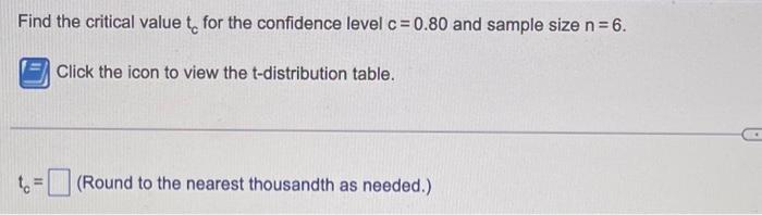 Solved Find the critical value tc for the confidence level | Chegg.com