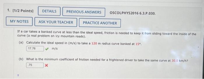 Solved If a car takes a banked curve at less than the ideal | Chegg.com