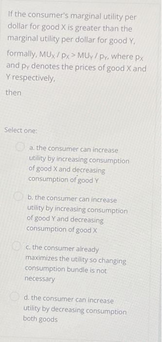 Solved If the consumer's marginal utility per dollar for | Chegg.com