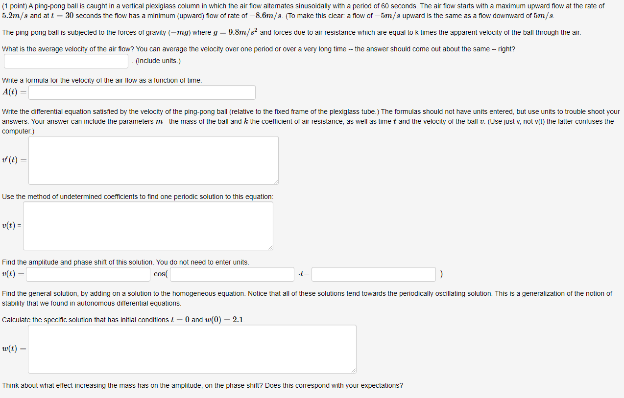 Solved (1 ﻿point) ﻿A ping-pong ball is caught in a vertical | Chegg.com