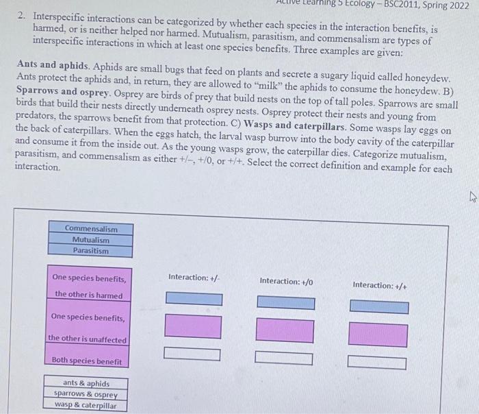 Solved 2. Interspecific interactions can be categorized by | Chegg.com