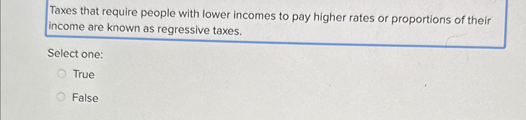Solved Taxes that require people with lower incomes to pay | Chegg.com