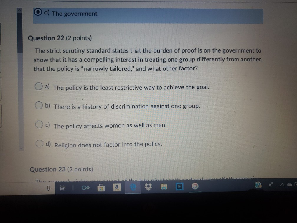 d) The government Question 22 (2 points) The strict | Chegg.com