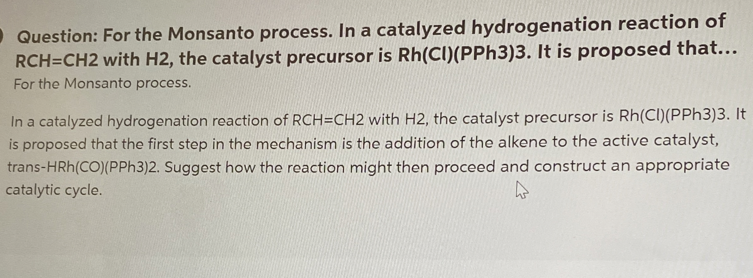 High Quality SOLUTION Question: For the Monsanto process. In a ...