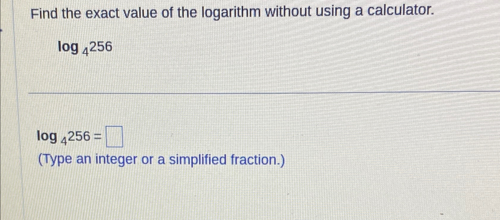Solved Find the exact value of the logarithm without using a | Chegg.com