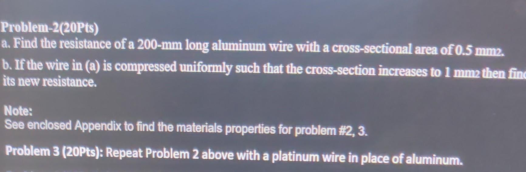 Solved Problem-2(20Pts) a. Find the resistance of a 200−mm | Chegg.com